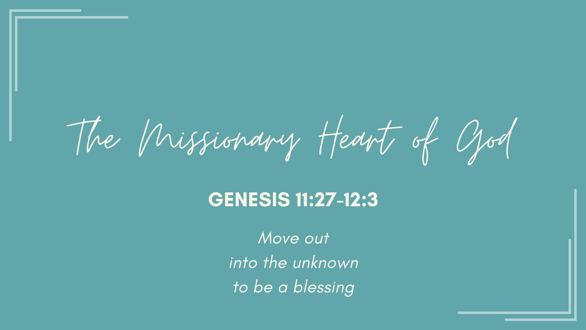 The Missionary Heart of God – Bay Ridge Christian Church
