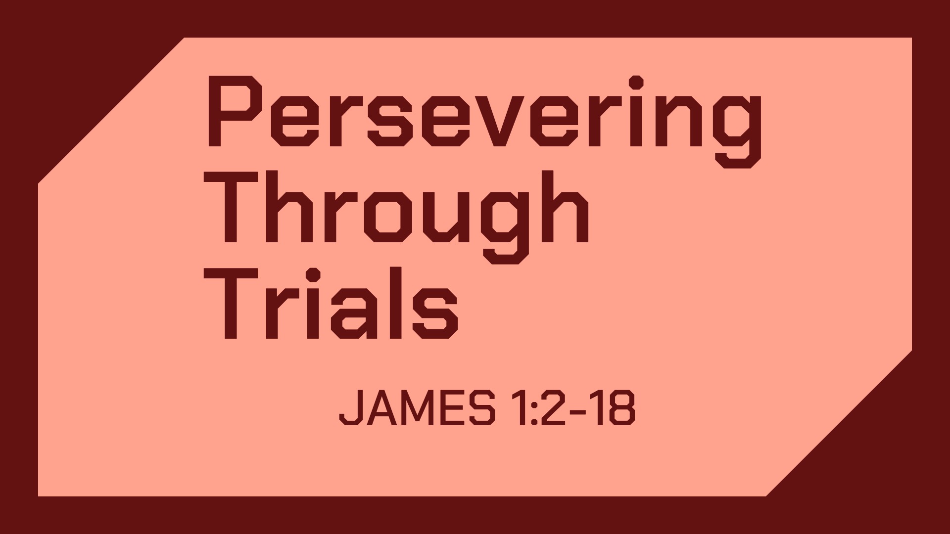 Persevering Through Trials – Bay Ridge Christian Church