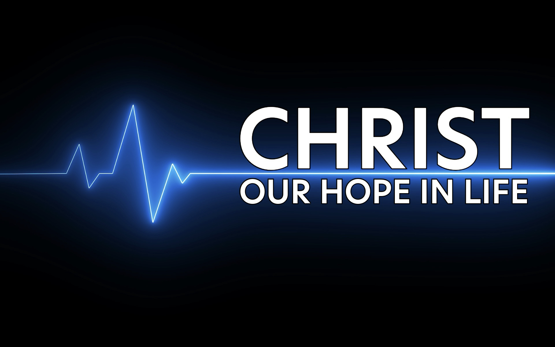 Christ Our Hope in Life – Bay Ridge Christian Church
