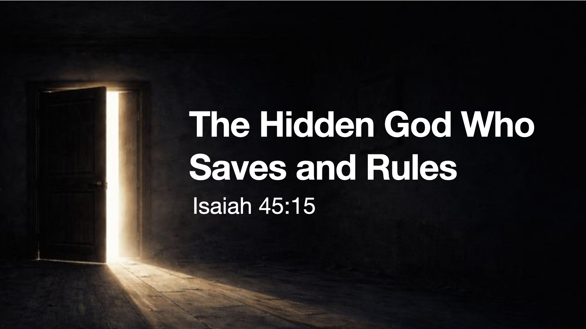 The Hidden God Who Saves and Rules – Bay Ridge Christian Church