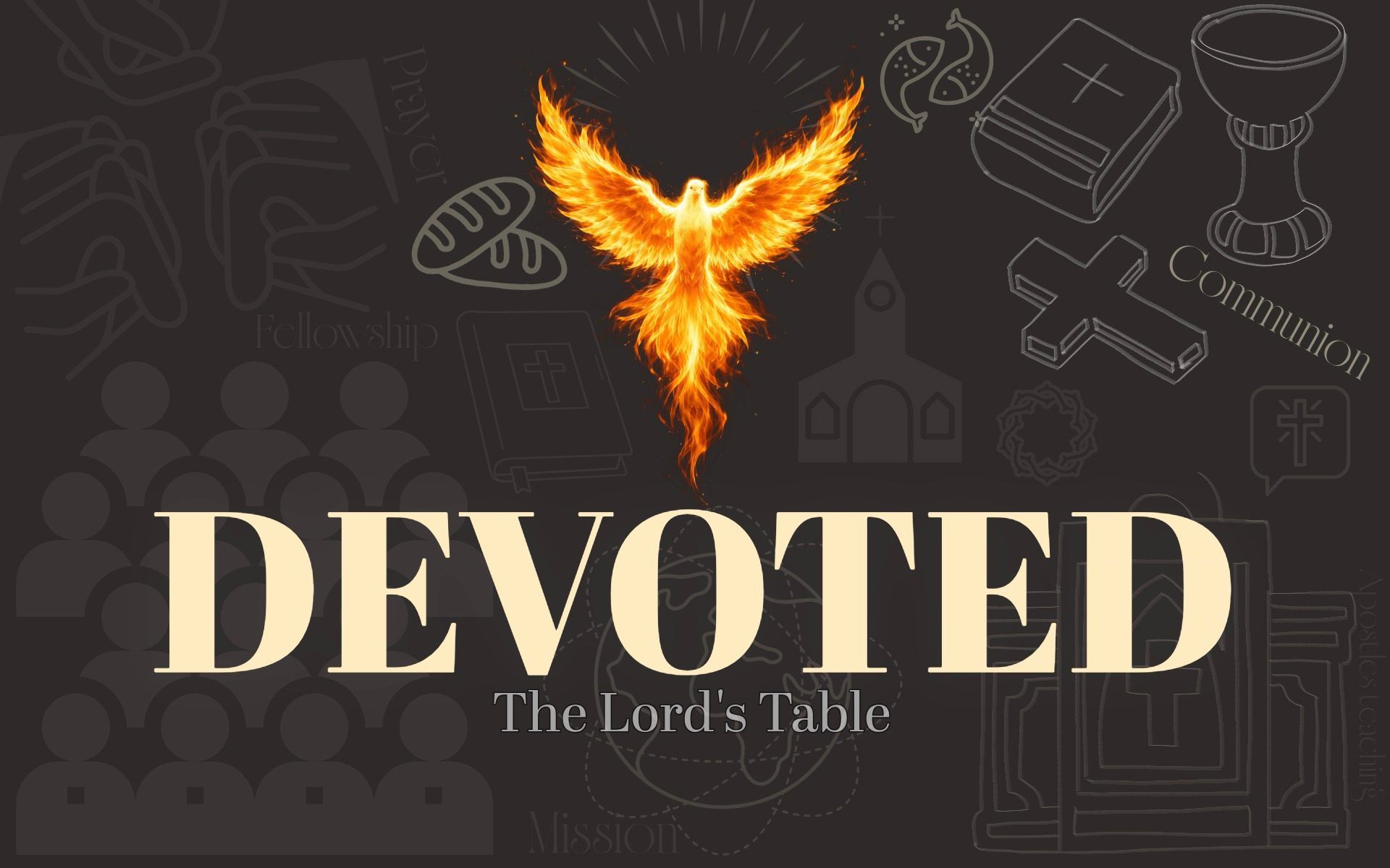 Devoted – The Lord’s Table – Bay Ridge Christian Church